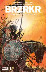 BRZRKR: The Lost Book of B #1 (@boomstudios) NEW COMIC • Comic Book Addicts