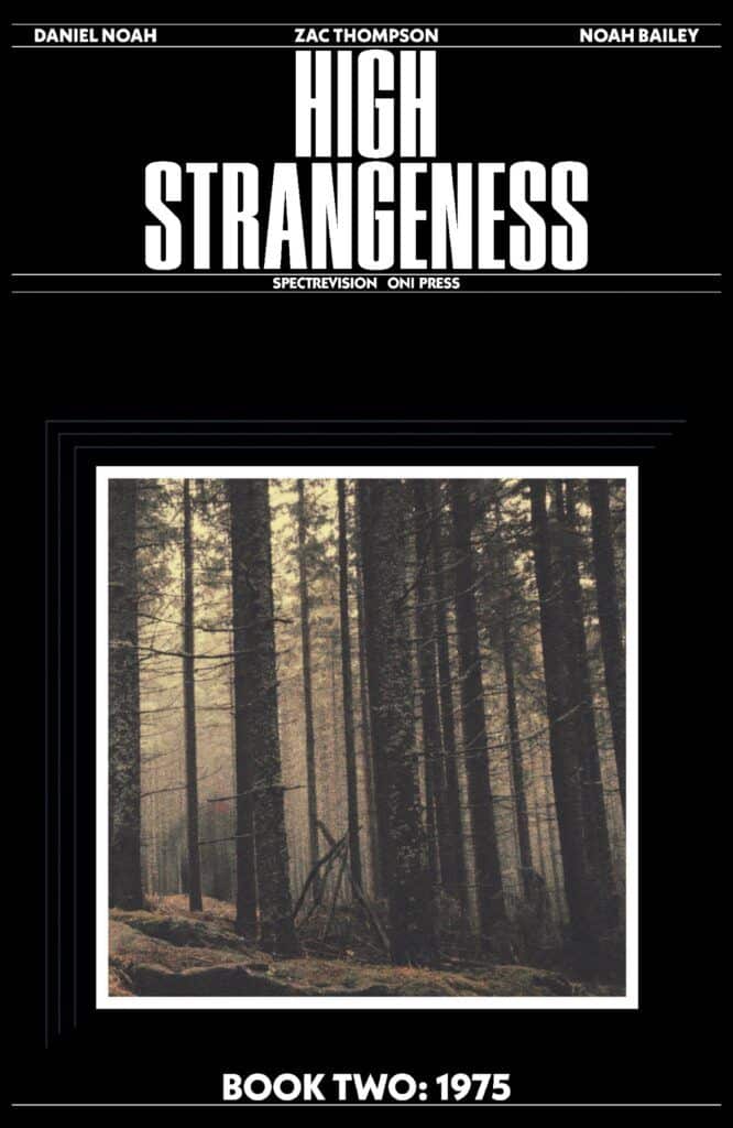 High Strangeness Book Two: Sasquatch Terror (Oni Press) • Comic Book ...