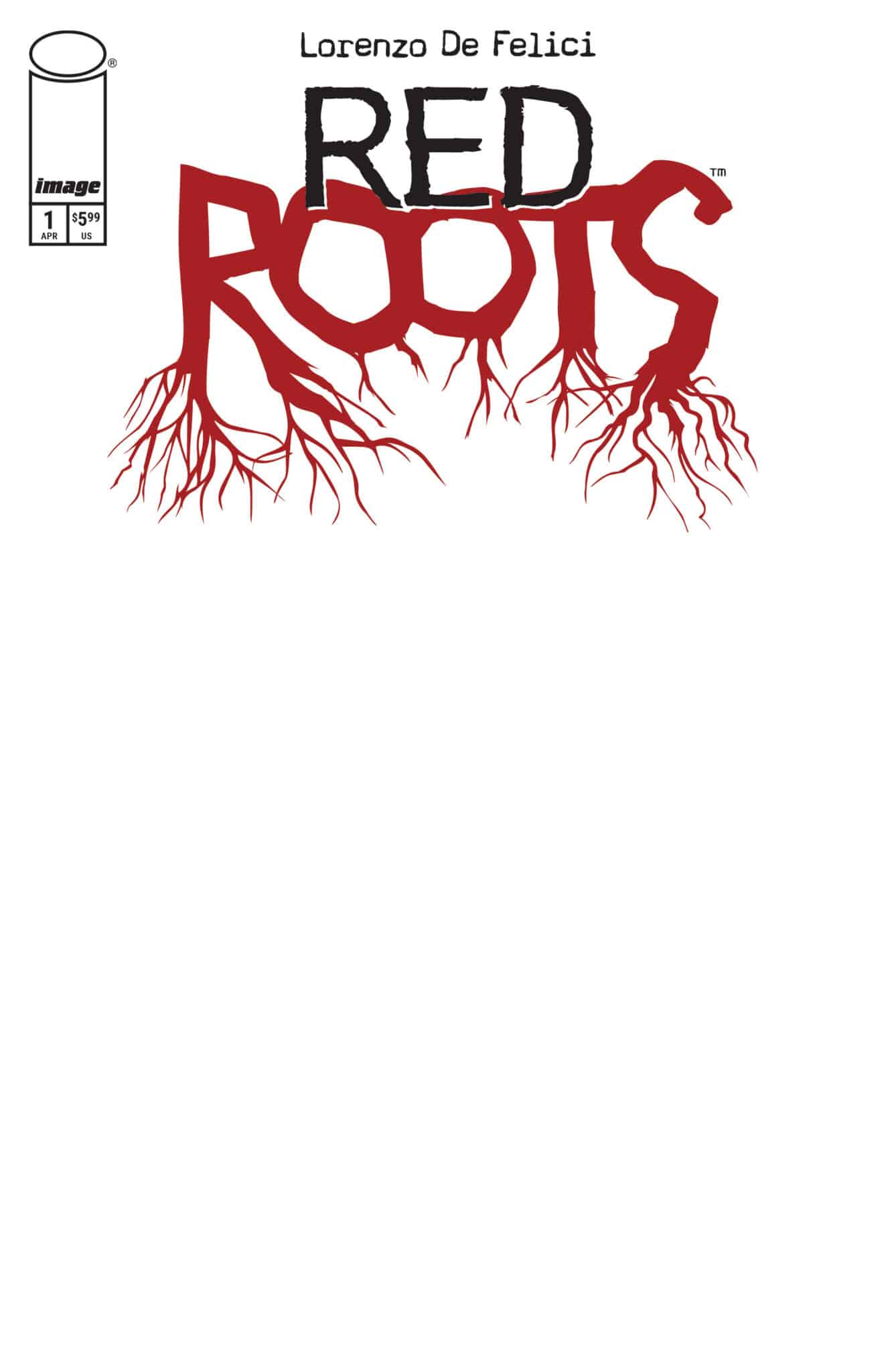 Red Roots #1: Robert Kirkman’s "Must-Read" Horror Debut • Comic Book ...